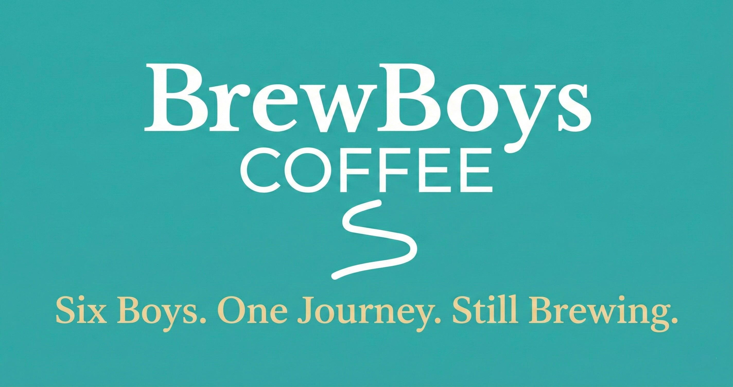 BrewBoys Coffee | Six Boys, One Journey, Still Brewing